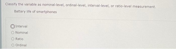 Solved Classify the variable as nominal-level, | Chegg.com