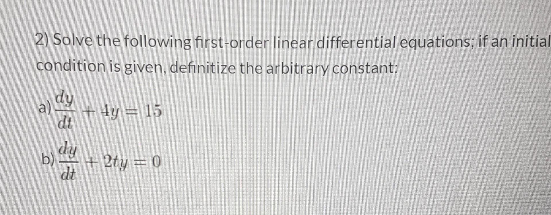Solved 2) Solve the following first-order linear | Chegg.com