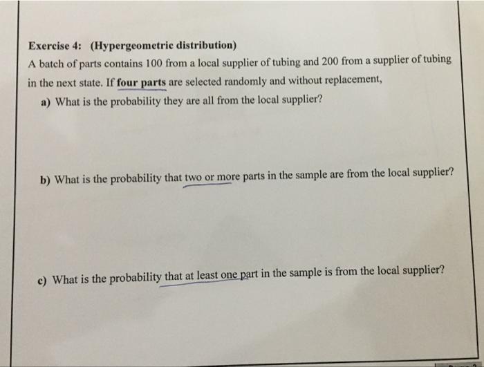 Solved Exercise 4: (Hypergeometric distribution) A batch of | Chegg.com