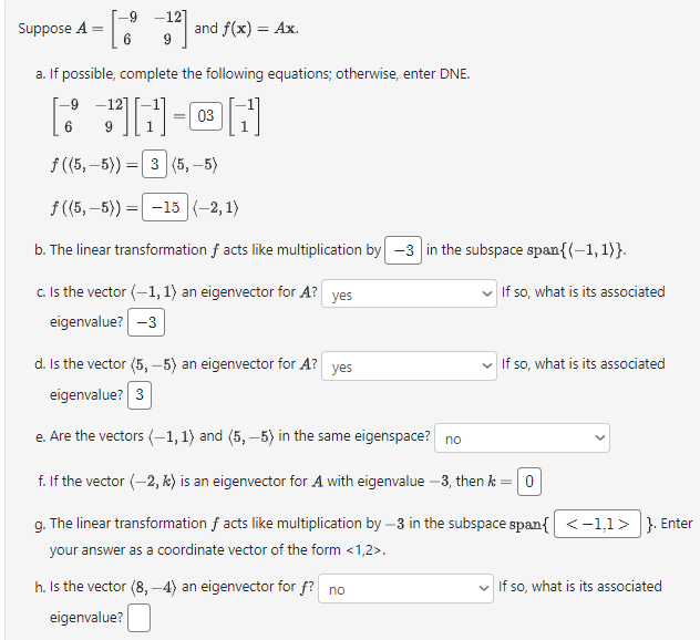 Solved by an EXPERT SuponerA=[-9-1269] ﻿yf(x)=Ax . ﻿a. ﻿Si es posible, | Chegg.com
