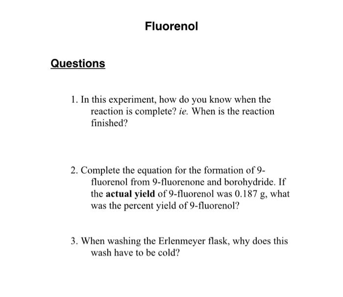 Solved Fluorenol Questions 1. In this experiment, how do you | Chegg.com