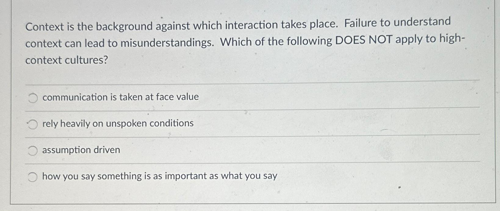 Solved Context is the background against which interaction | Chegg.com