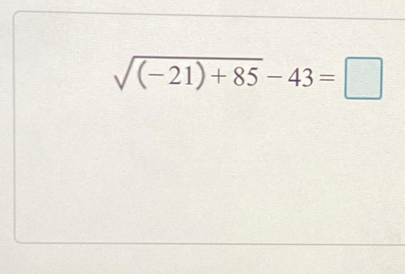Solved (-21)+852-43= | Chegg.com