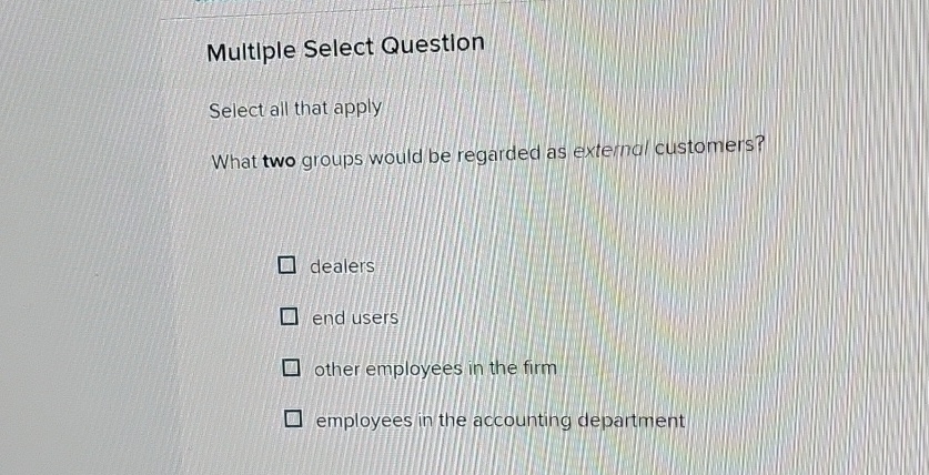 Solved Multiple Select QuestionSelect all that applyWhat two | Chegg.com