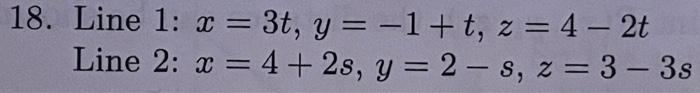Solved Determine wether the lines are parallel, intersect, | Chegg.com