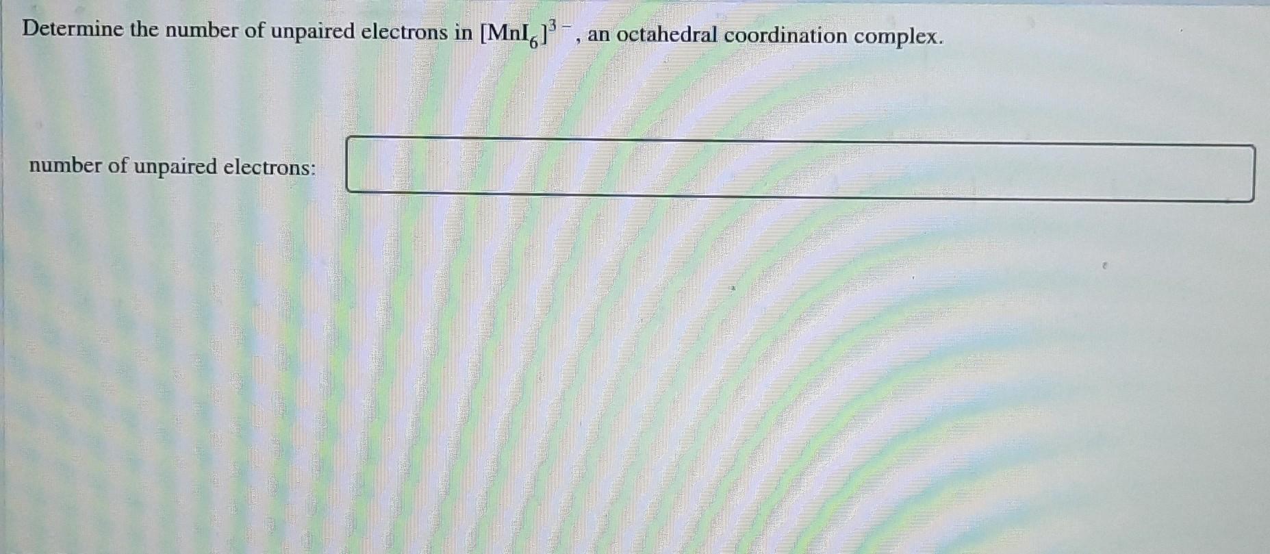 Solved Determine the number of unpaired electrons in | Chegg.com Solved Determine the number of unpaired electrons in | Chegg.com