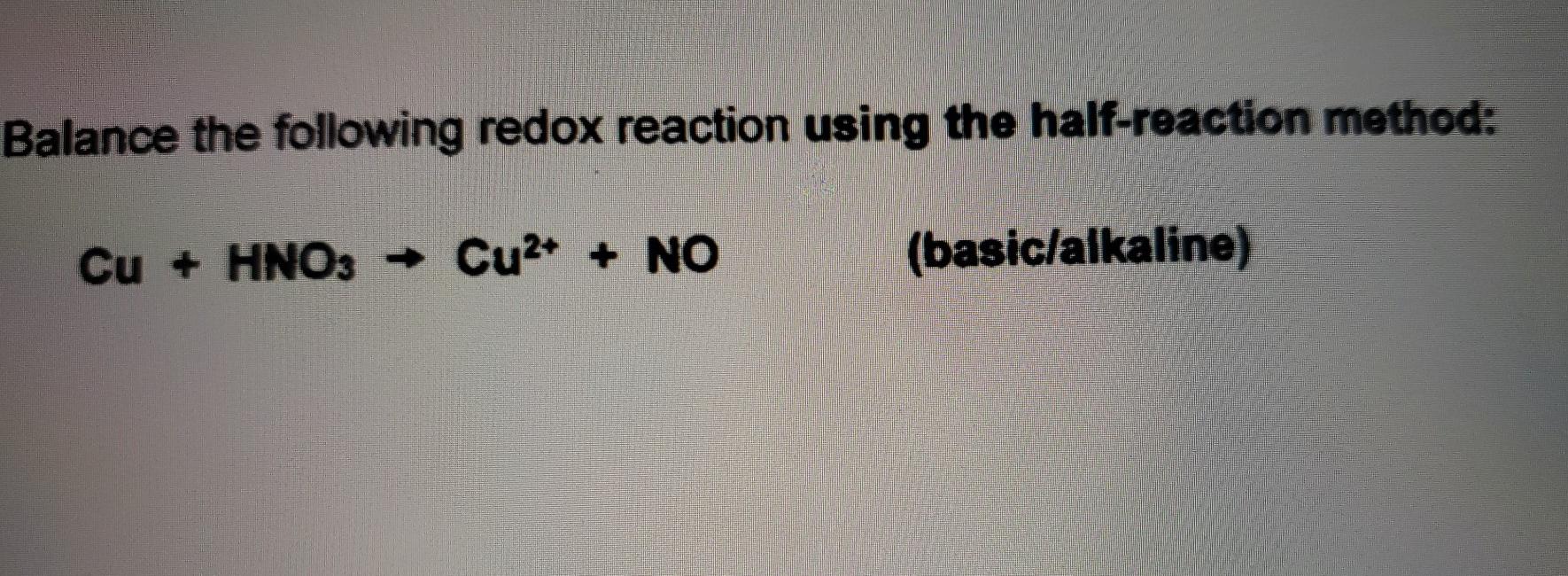 Solved Balance the following redox reaction using the | Chegg.com