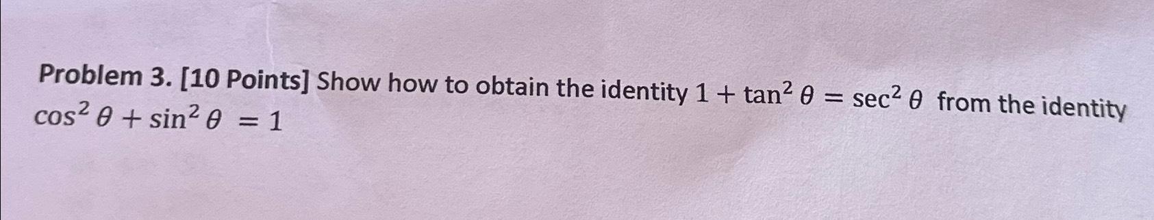Solved Problem 3. [ 10 ﻿Points] ﻿Show how to obtain the | Chegg.com