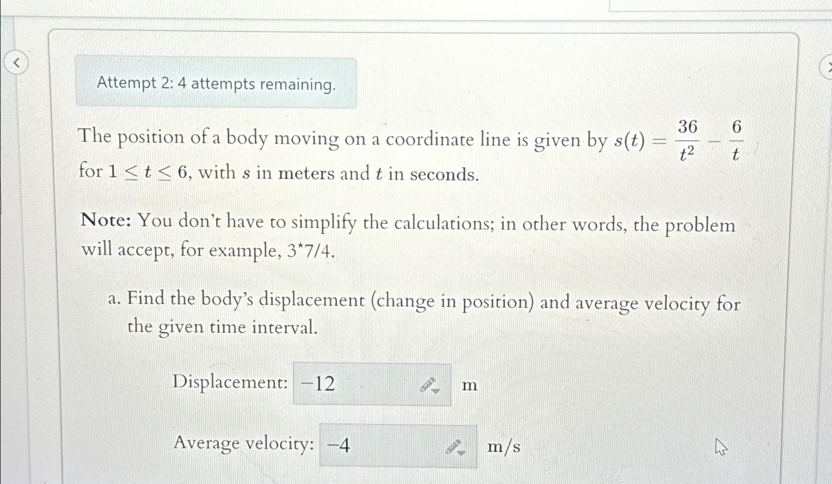 Solved Attempt 2: 4 ﻿attempts remaining.The position of a | Chegg.com