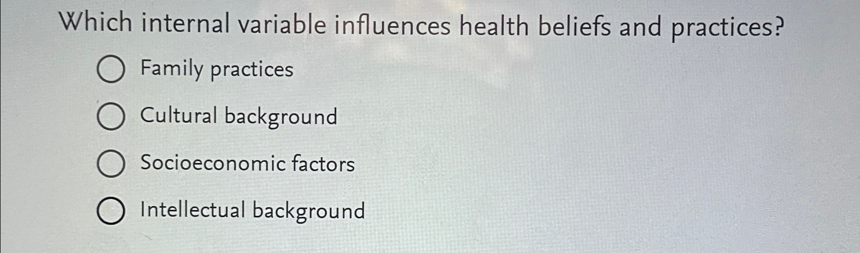 Solved Which internal variable influences health beliefs and | Chegg.com