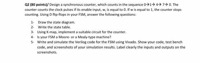 Solved Q2 (80 points)/ Design a synchronous counter, which | Chegg.com
