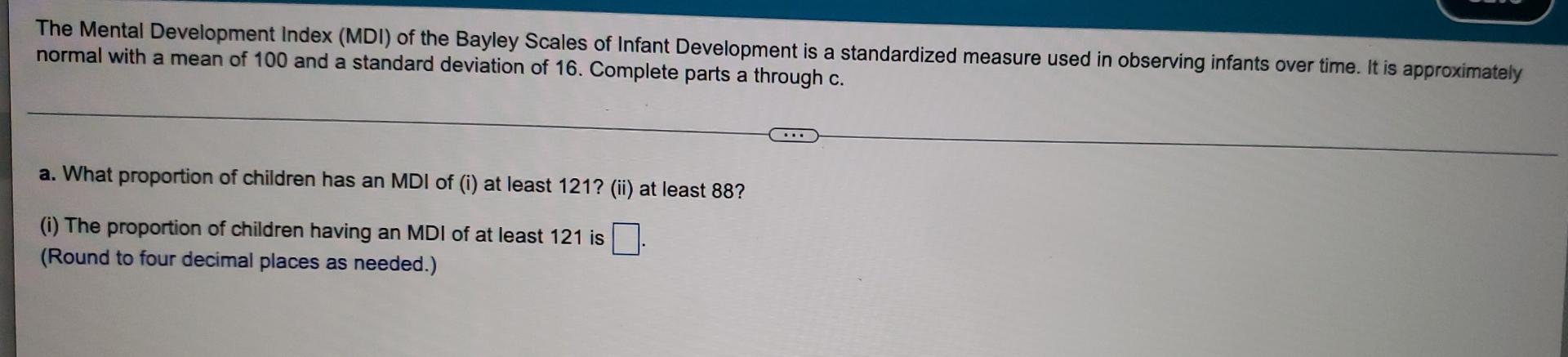 Solved The Mental Development Index (MDI) of the Bayley | Chegg.com