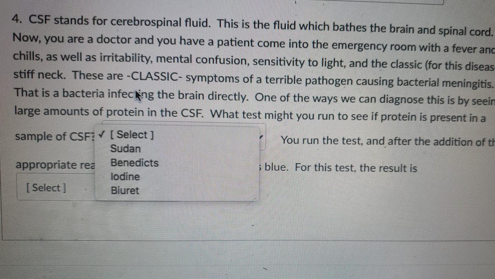 Solved 4. CSF stands for cerebrospinal fluid. This is the | Chegg.com