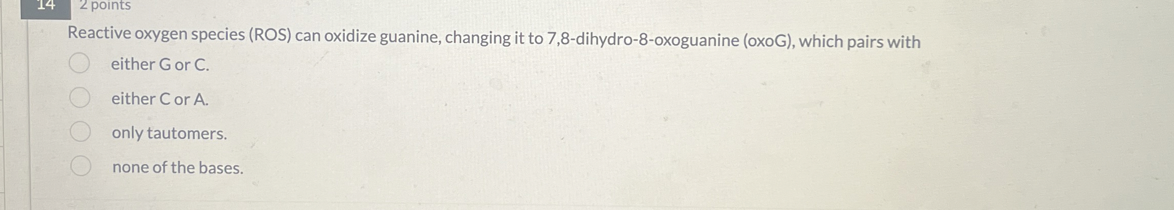 Solved 142 ﻿pointsReactive oxygen species (ROS) ﻿can oxidize | Chegg.com