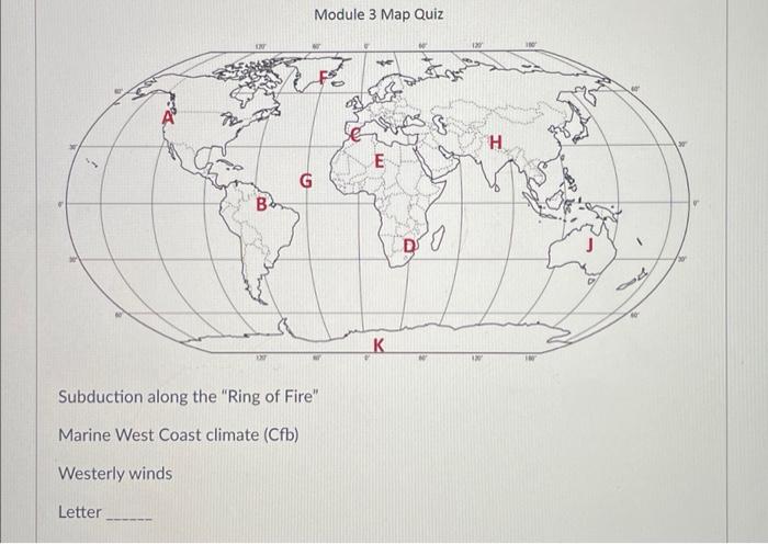 Solved Module 3 Map Quiz Subduction along the "Ring of Fire" | Chegg.com
