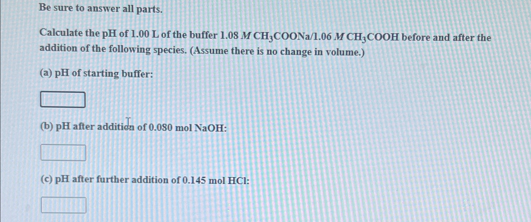 Solved Be sure to answer all parts.Calculate the pH ﻿of | Chegg.com