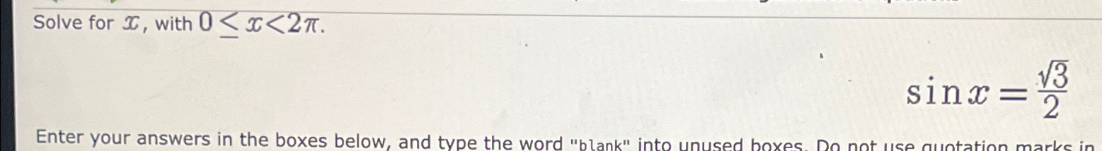 Solved Solve for x, ﻿with 0≤x