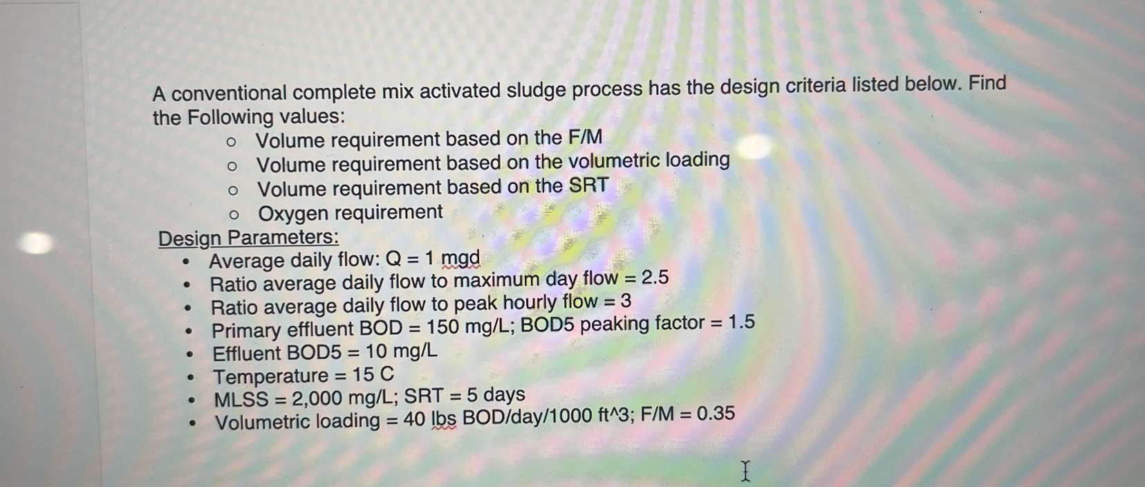 Solved A conventional complete mix activated sludge process | Chegg.com