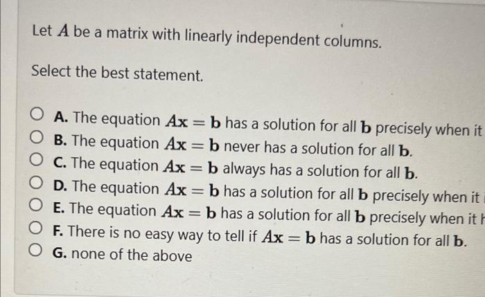 Solved A. The equation Ax=b has a solution for all b | Chegg.com