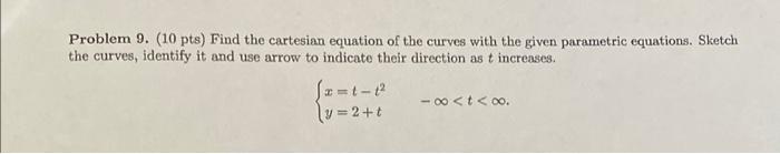 Solved Problem 9. (10 pts) Find the cartesian equation of | Chegg.com