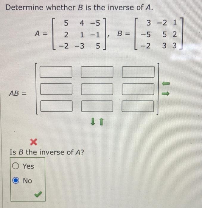 Solved Determine whether B is the inverse of A. | Chegg.com