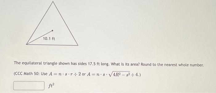 Solved The equilateral triangle shown has sides 17.5ft long. | Chegg.com