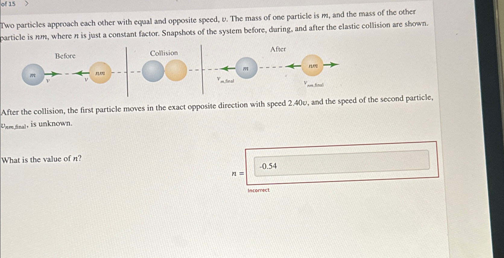 Solved of 15Two particles approach each other with equal and | Chegg.com
