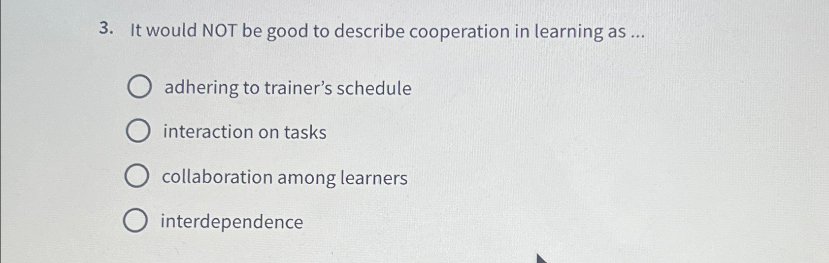Solved It would NOT be good to describe cooperation in | Chegg.com