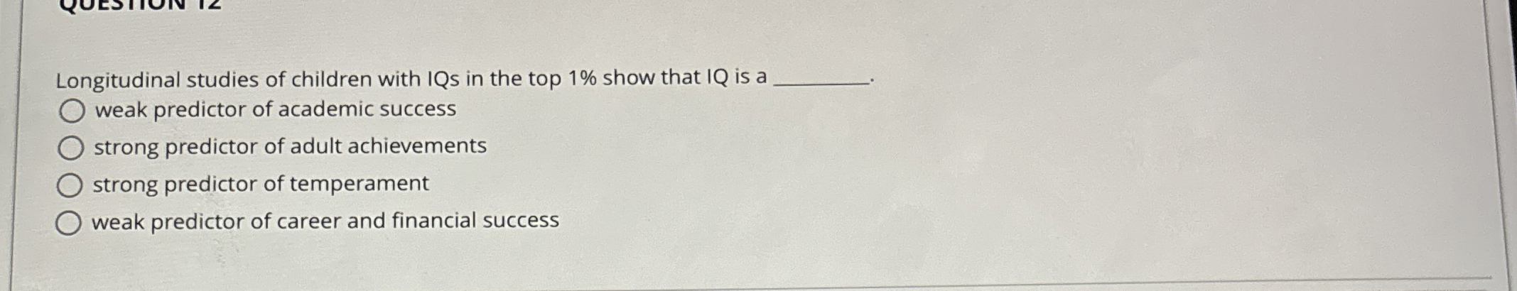 Solved Longitudinal studies of children with IQs in the top | Chegg.com