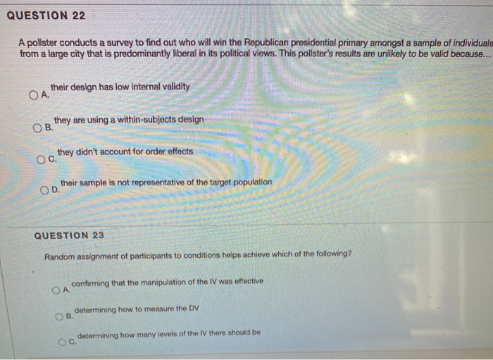 Solved QUESTION 22 A pollister conducts a survey to find out | Chegg.com