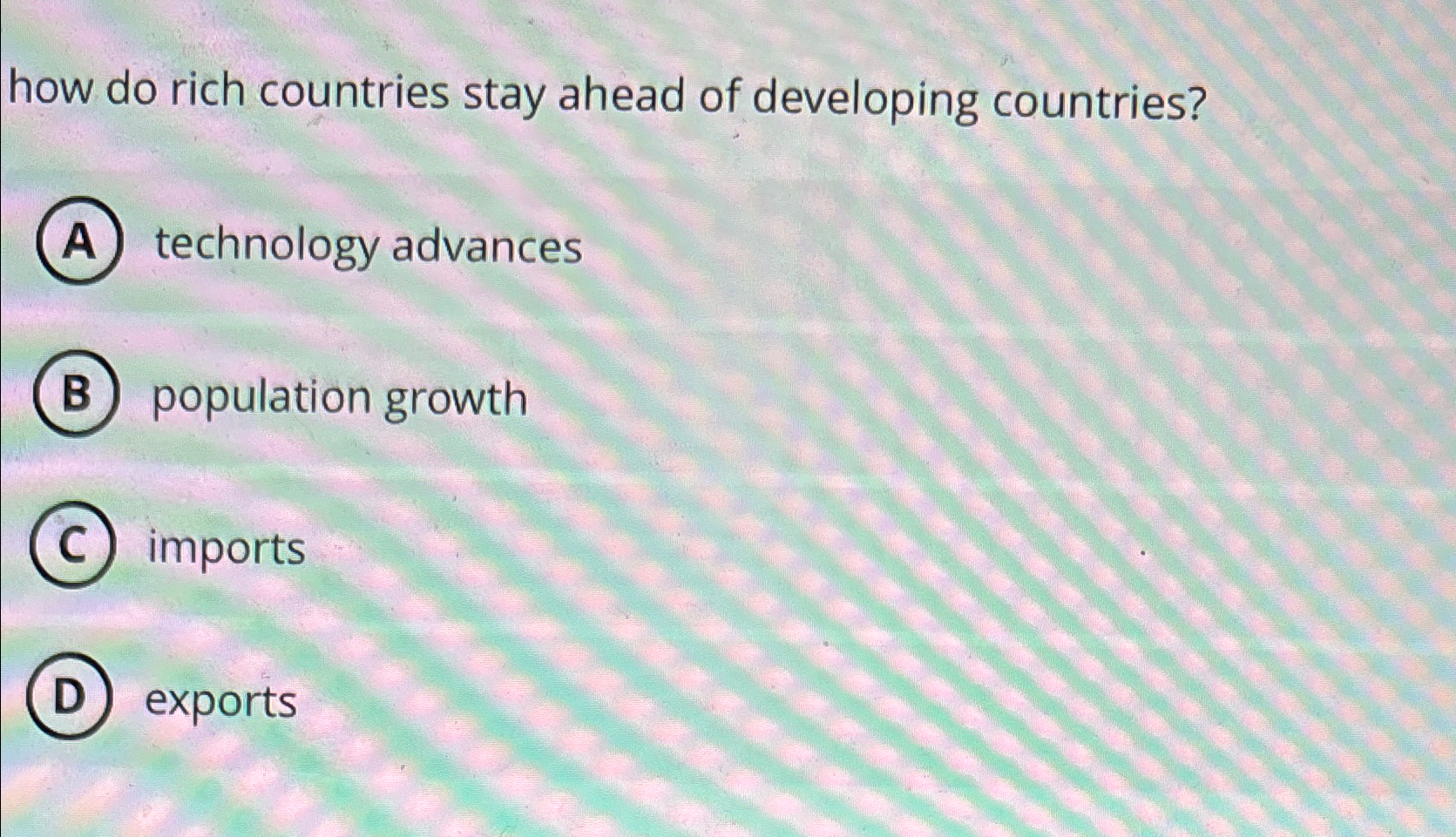 Solved how do rich countries stay ahead of developing | Chegg.com