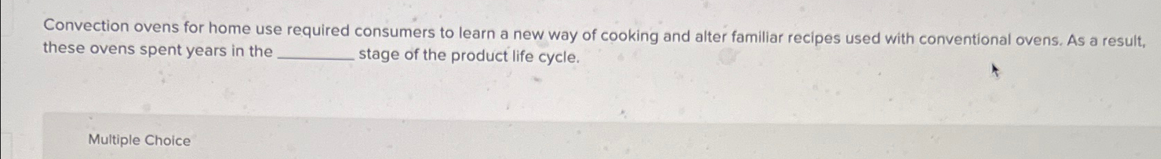 Solved Convection ovens for home use required consumers to | Chegg.com