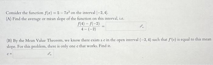Solved Consider the function f(x)=5−7x2 on the interval | Chegg.com