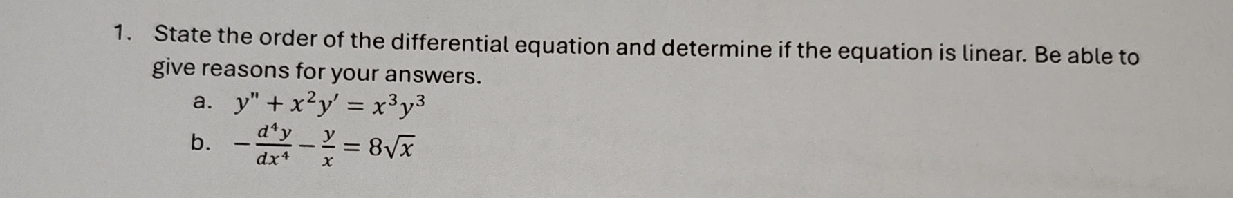 Solved State the order of the differential equation and | Chegg.com