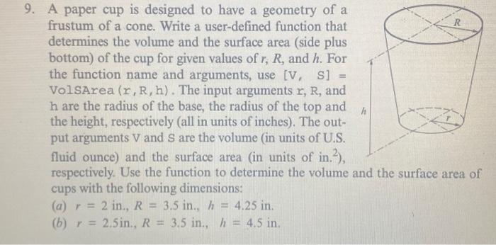 Solved 9. A paper cup is designed to have a geometry of a | Chegg.com