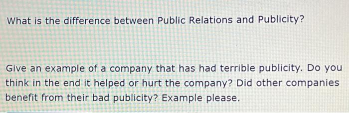 Solved What is the difference between Public Relations and | Chegg.com