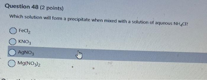 Solved Which solution will form a precipitate when mixed | Chegg.com