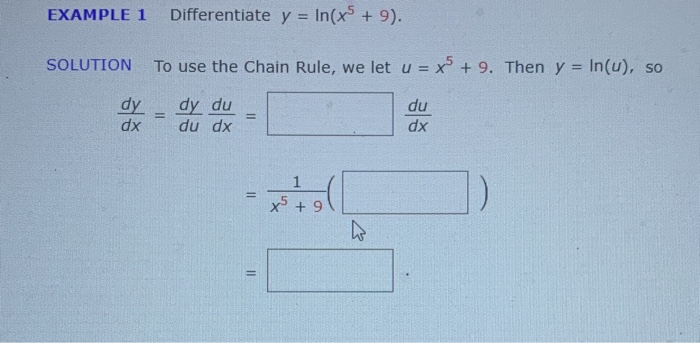 Solved EXAMPLE 1 Differentiate y = In(x + 9). SOLUTION dy dx | Chegg.com