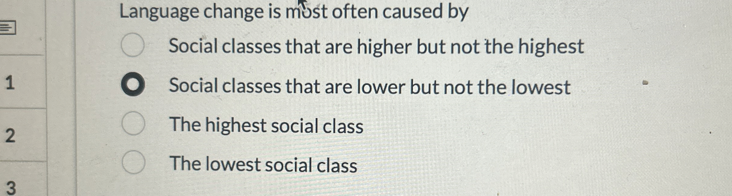 Solved Language change is must often caused bySocial classes | Chegg.com