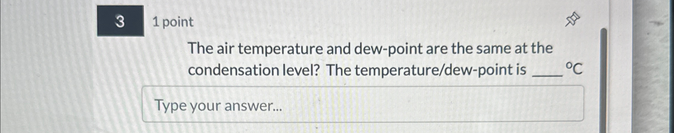 Solved 1 ﻿pointThe air temperature and dew-point are the | Chegg.com