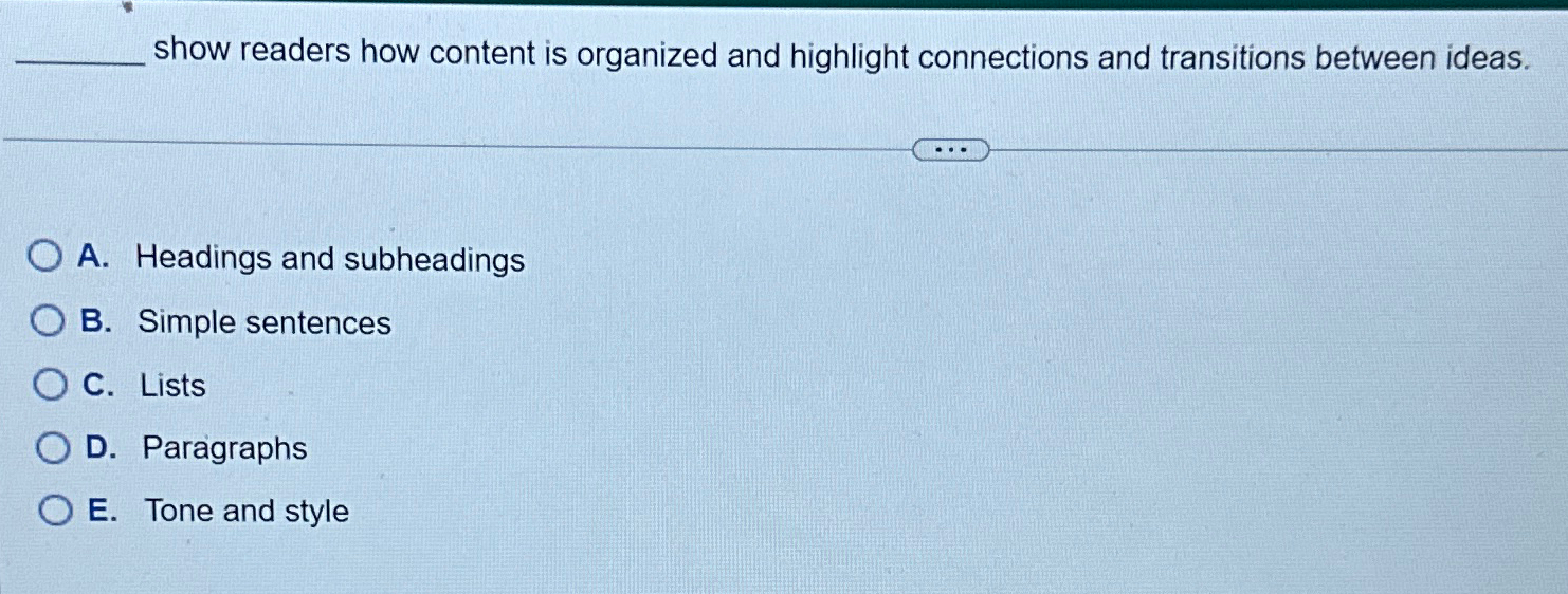 Solved show readers how content is organized and highlight | Chegg.com