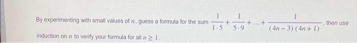 Solved By experimenting with small values of n, guess a | Chegg.com