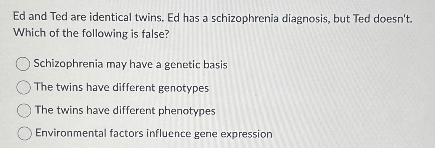 Solved Ed and Ted are identical twins. Ed has a | Chegg.com