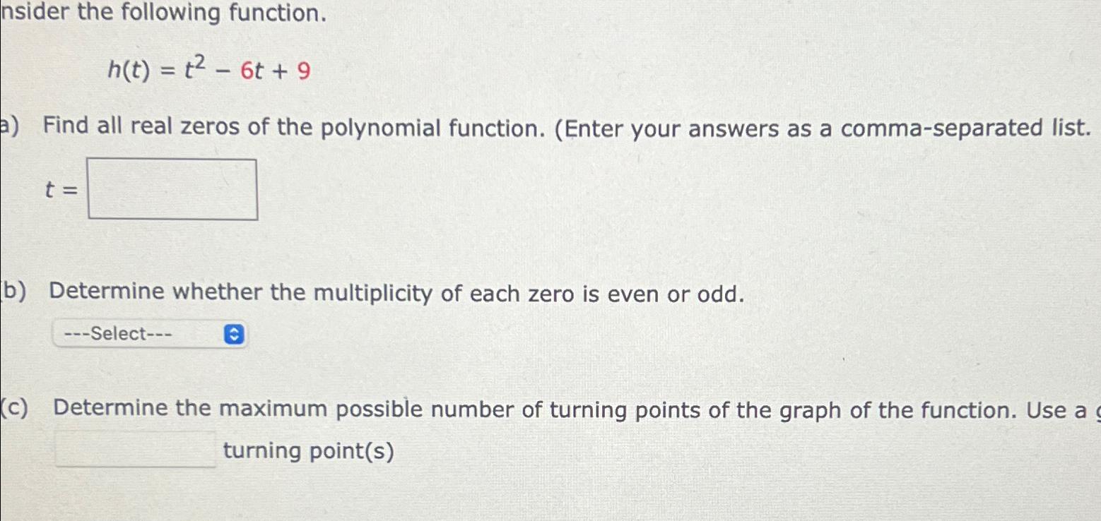 Solved nsider the following function.h(t)=t2-6t+9a) ﻿Find | Chegg.com