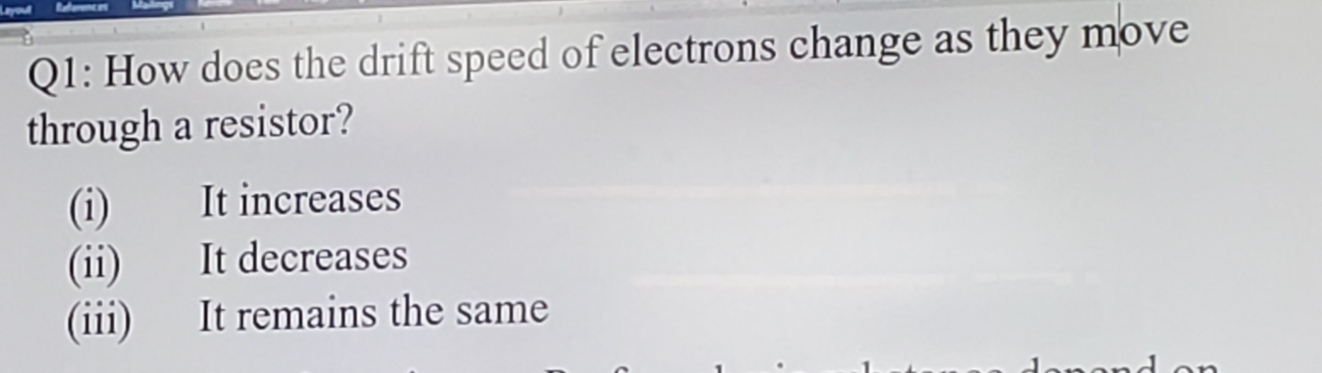 Solved Q1: How does the drift speed of electrons change as | Chegg.com
