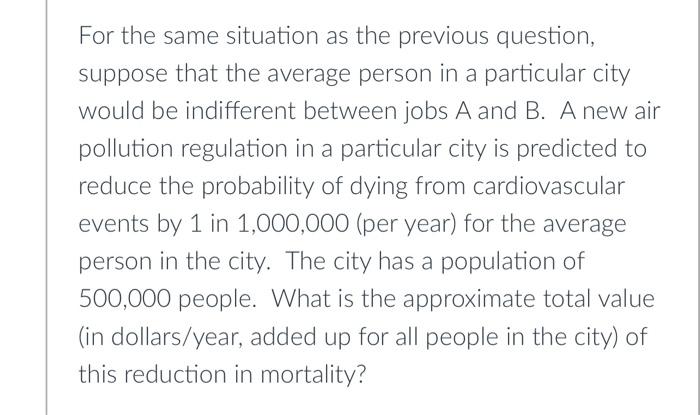 Solved Suppose that two jobs have identical working | Chegg.com