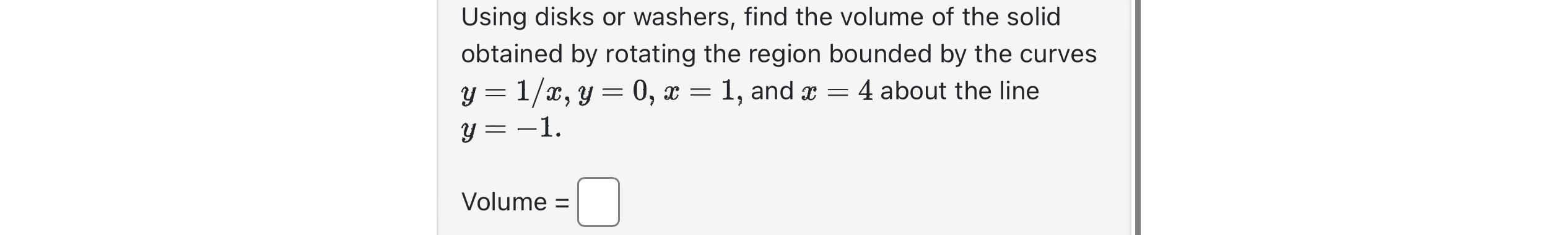 Solved Using disks or washers, find the volume of the solid | Chegg.com