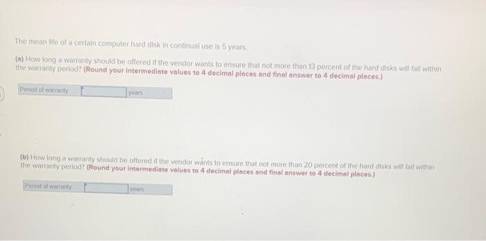 Solved The mean life of a certain computer hard disk In | Chegg.com