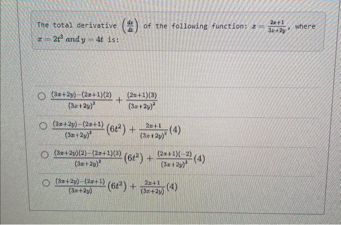 Solved The total derivative (dtdz) of the following | Chegg.com