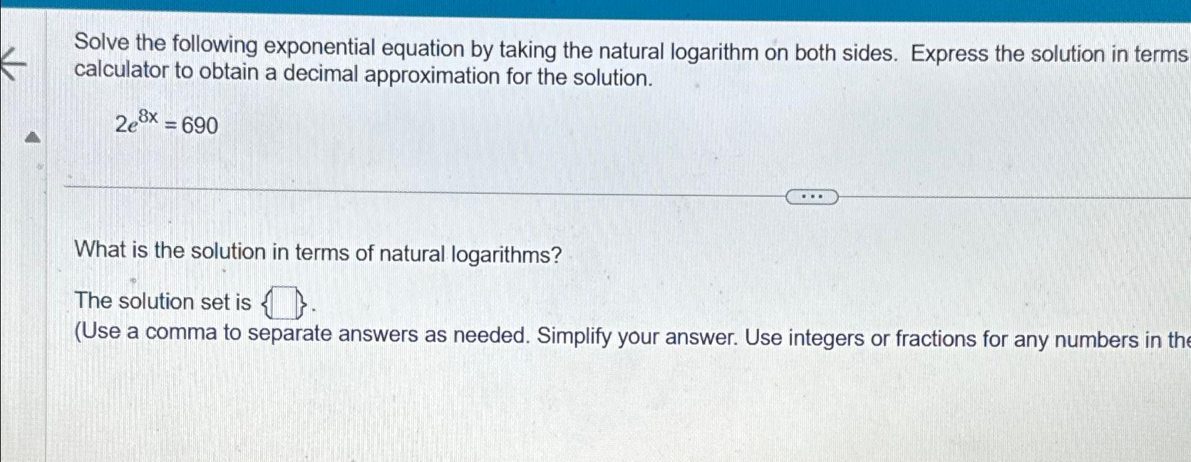 Solved Solve the following exponential equation by taking | Chegg.com